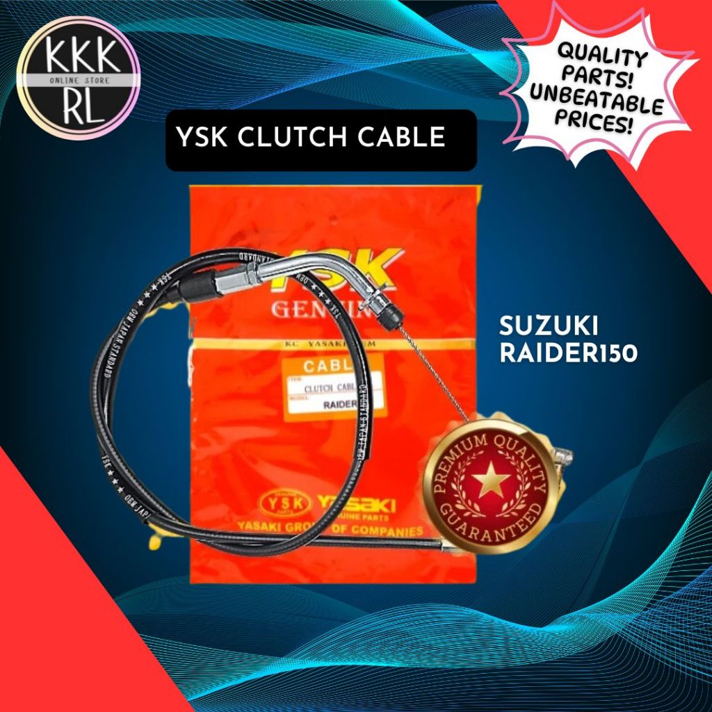 CLUTCH CABLE -YSK JAPAN QUALITY FOR SUZUKI RAIDER150 | Shopee Philippines