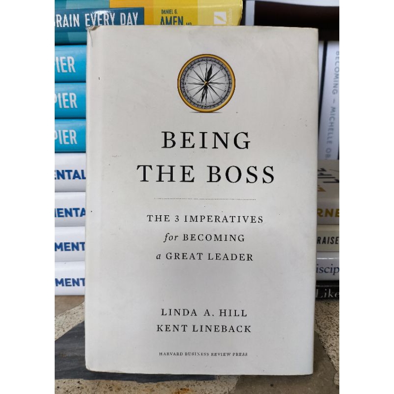 TWSI: Being the Boss (Hardcover) by Linda Hill & Kent Lineback | Basa ...
