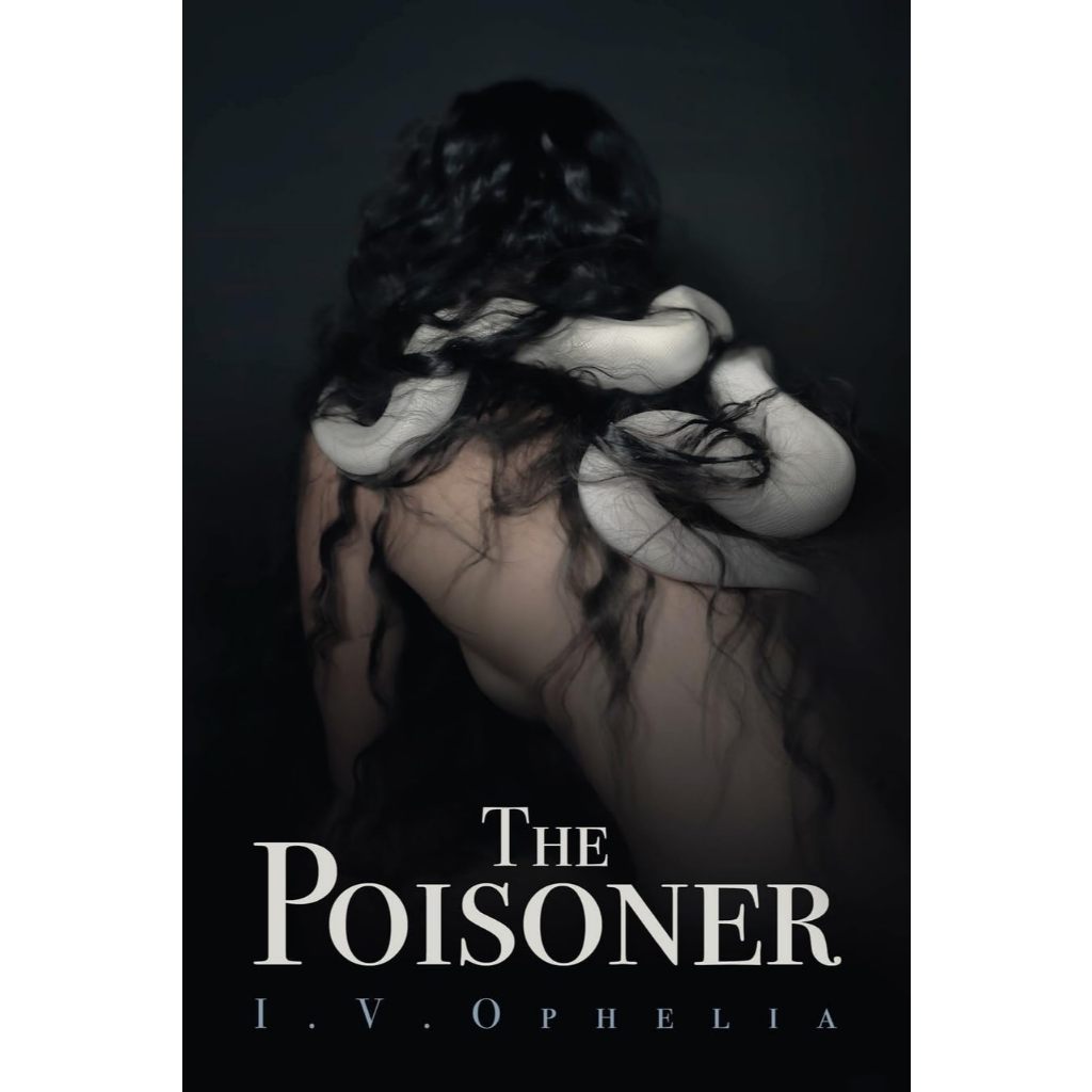 The Poisoner (The Poisoner Series Book 1) by I.V. Ophelia | Shopee ...