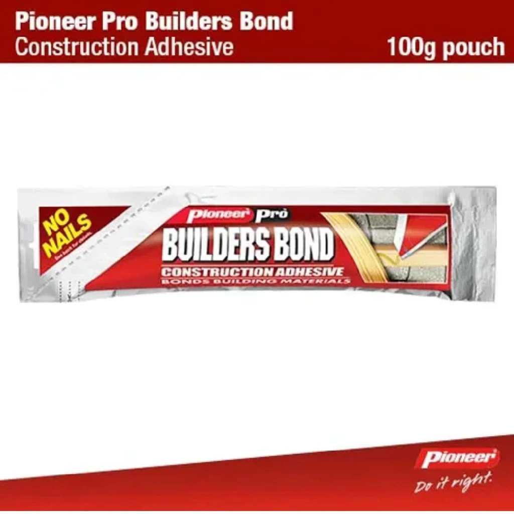 Pioneer Pro Builders Bond No Nails Construction Adhesive 100g Pouch ...