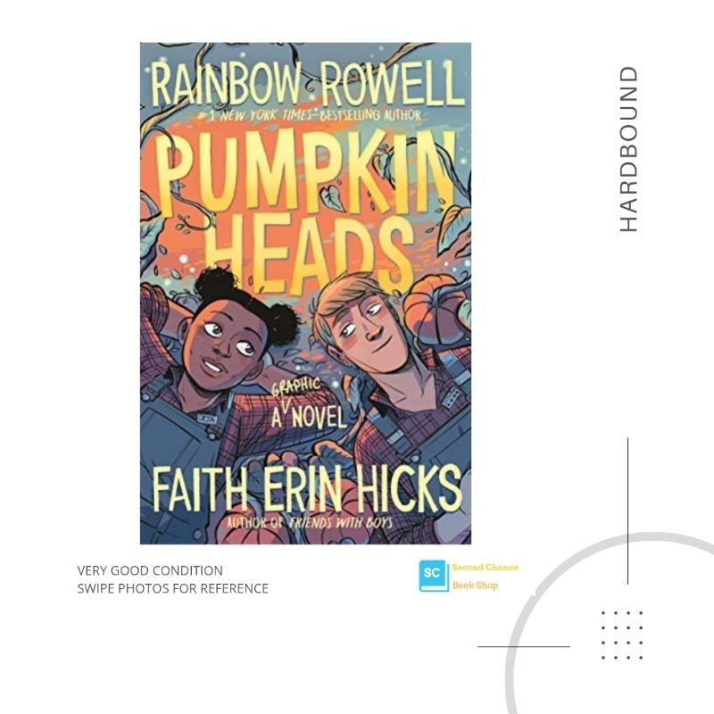 [HARDBOUND GRAPHIC NOVEL] Pumpkinheads - Rainbow Rowell / Faith Erin ...