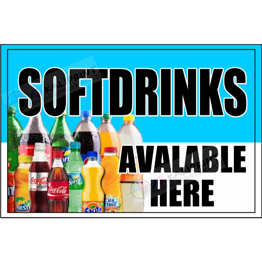 SOFTDRINKS AVAILABLE HERE TARPAULIN Signage (OPEN FOR BULK ORDER ...