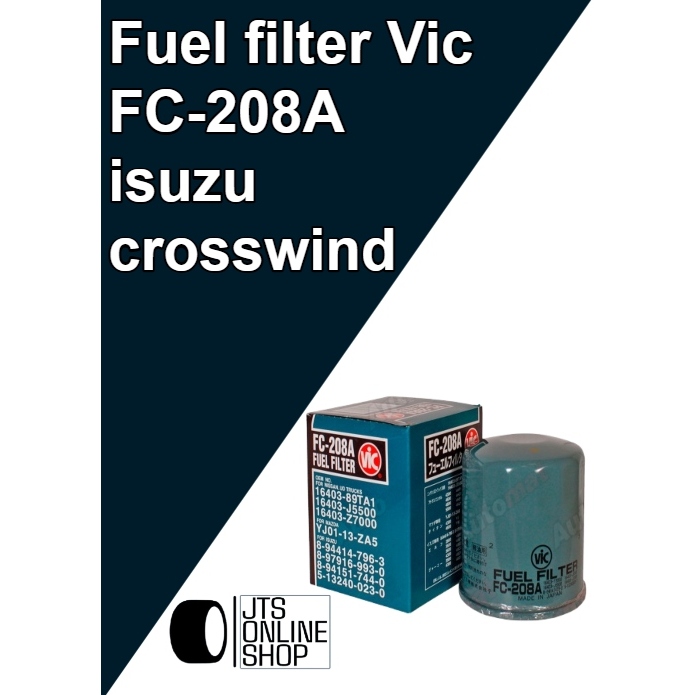Fuel filter Vic FC-208A isuzu crosswind | Shopee Philippines