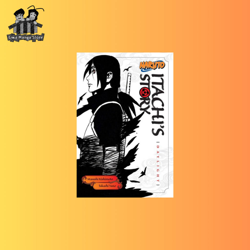 Naruto: Itachi's Story (Novel / Action / Adventure / Tragedy Shounen ...