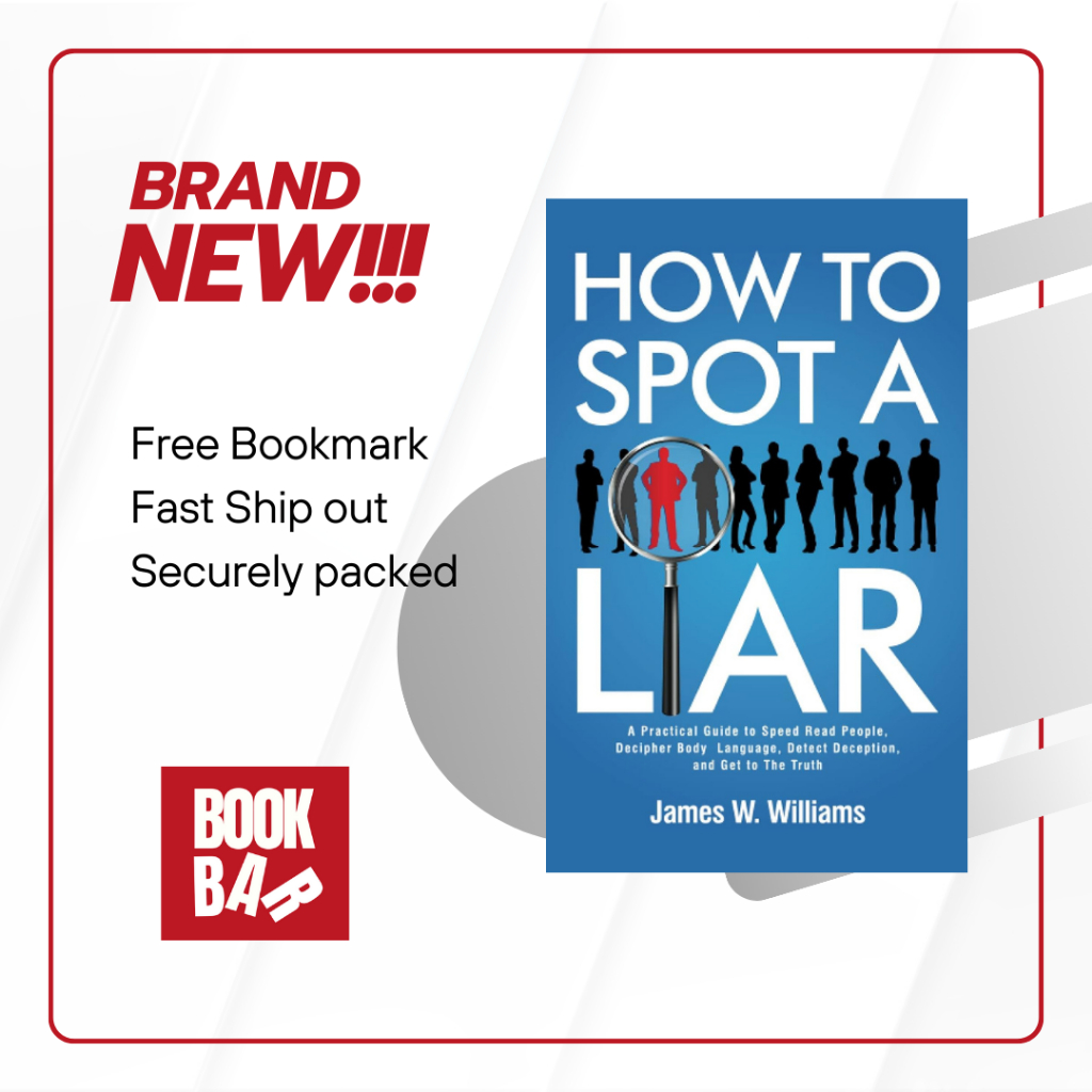 How to Spot a Liar: A Practical Guide to Speed Read People, Decipher ...
