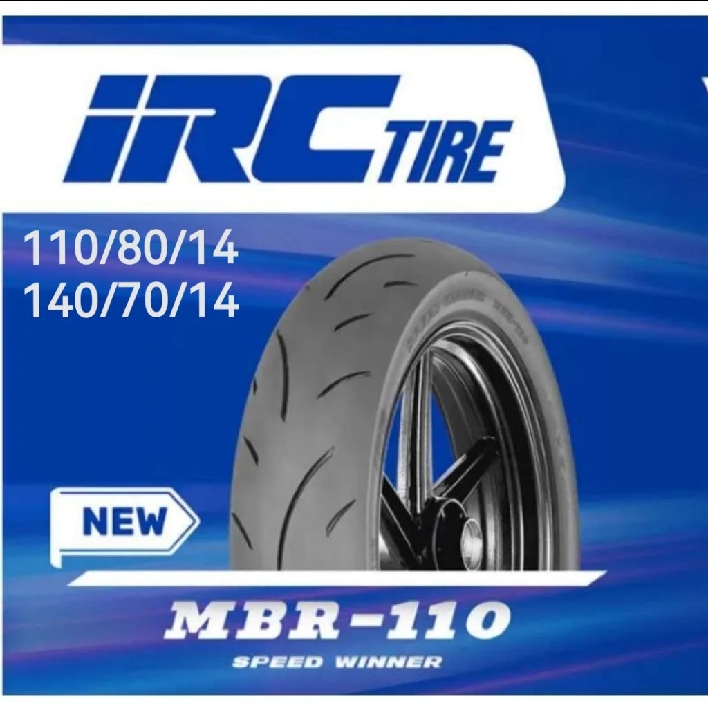 IRC MBR110 SPEED WINNER MEDE IN INDONESIA 110/80/14 140/70/14(FREE ...
