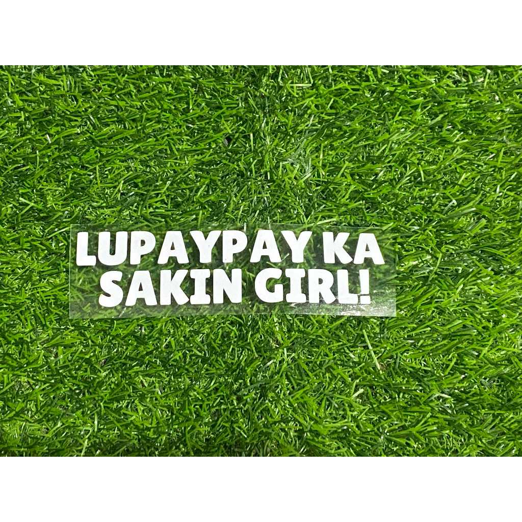 LUPAYPAY KA SAKIN GIRL STICKER DECALS FOR MOTORCYCLE, CARS & ETC ...