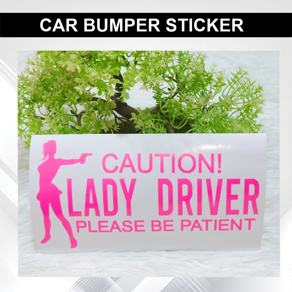 LADY DRIVER VERSION 2 CAR BUMPER STICKER 1 Piece ALL Weather Proof ...
