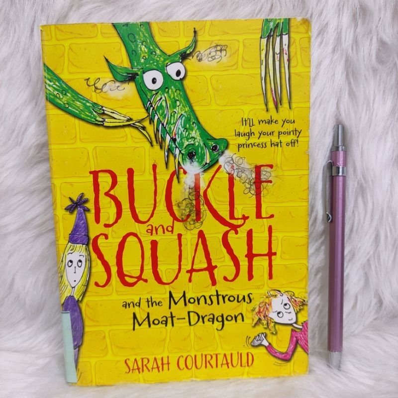 Buckle and Squash and the Monstrous Moat-Dragon by Sarah Courtauld / On ...