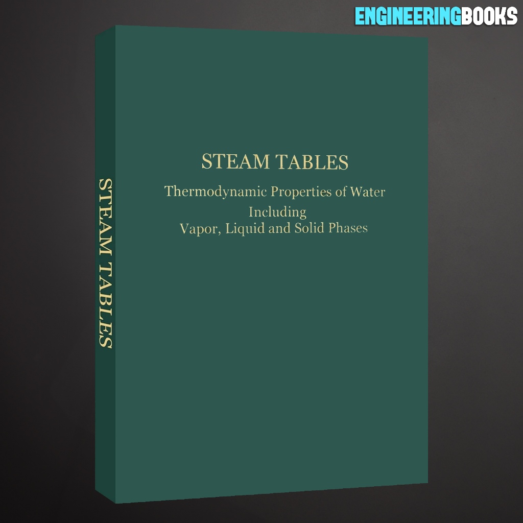 STEAM TABLES Thermodynamic Properties of Water Including Vapor, Liquid ...