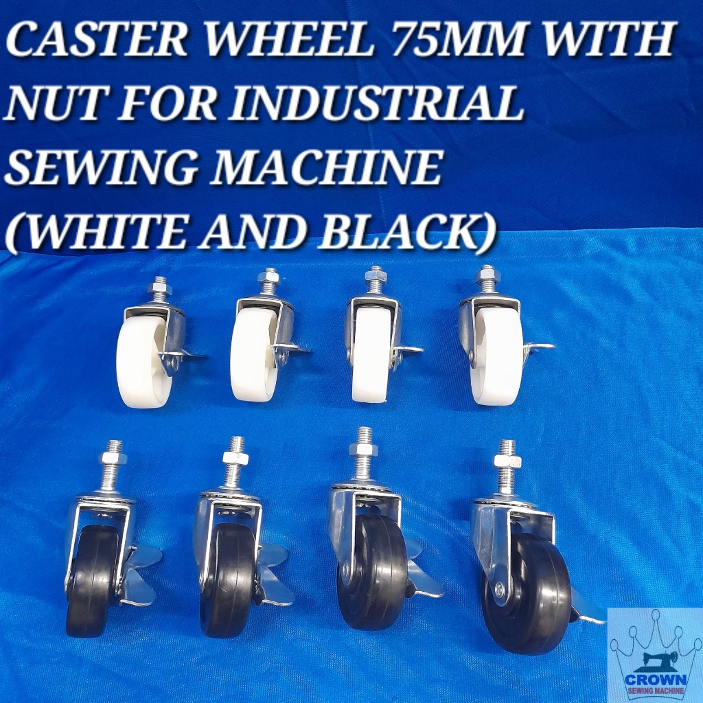 CASTER WHEEL 75MM WITH NUT FOR INDUSTRIAL SEWING MACHINE (WHITE AND ...