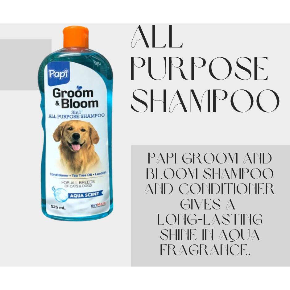 [CLR II] PAPI GROOM & BLOOM 3in1 525mL ALL PURPOSE SHAMPOO | Shopee ...