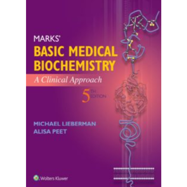 Marks’ Basic Medical Biochemistry: A Clinical Approach (5th Edition ...