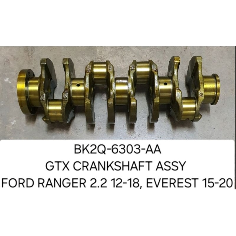 CRANKSHAFT ASSEMBLY FORD RANGER 2.2 (2012-2018), EVEREST (2015-2020 ...