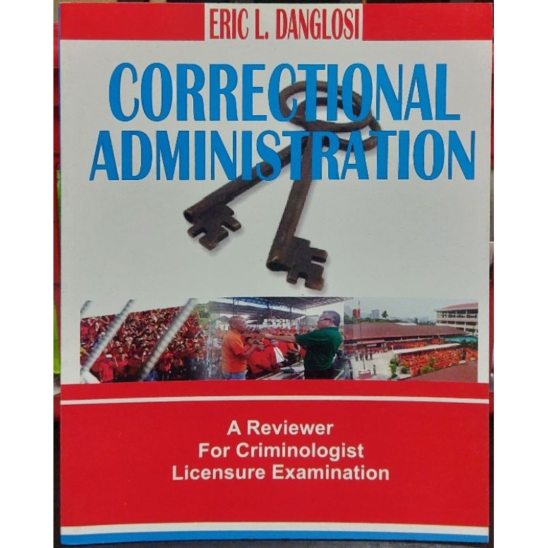 Correctional Administration: A Reviewer for Criminology Licensure ...