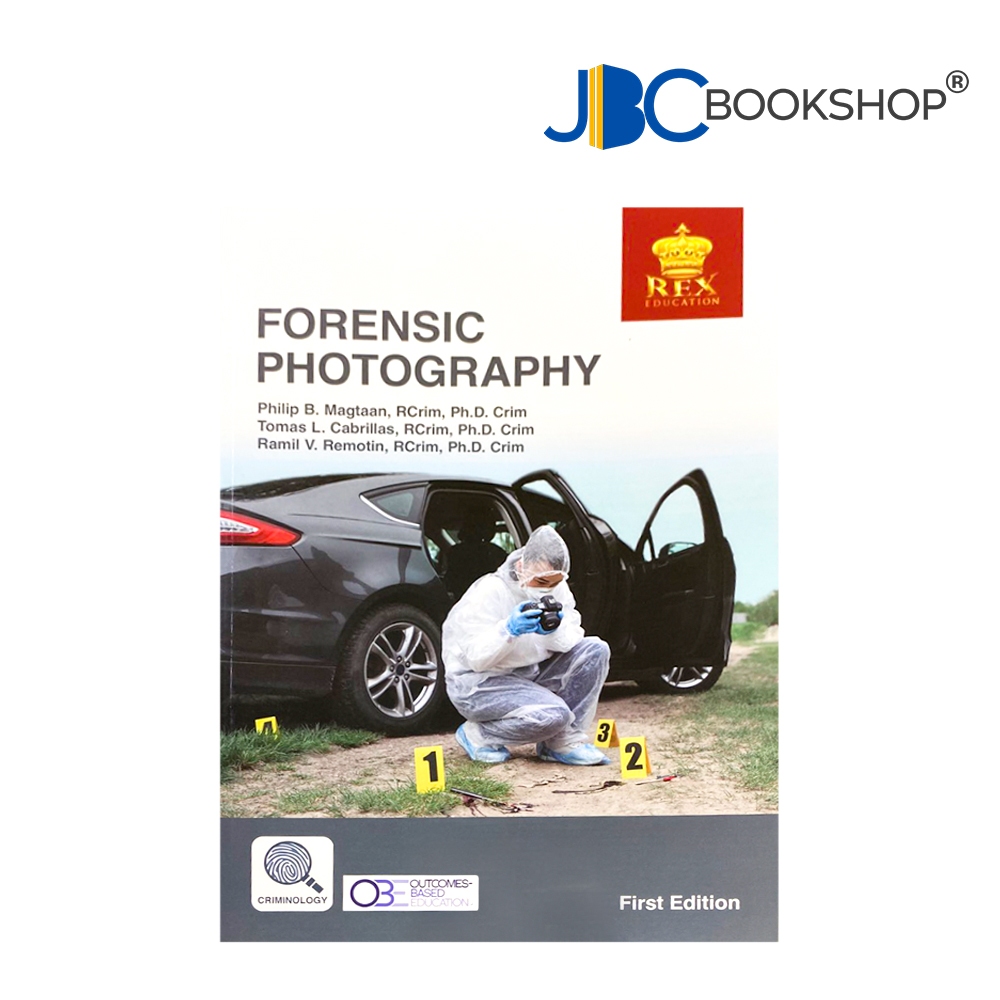 Forensic Photography First Edition by Magtaan, Cabrillas, & Remotin ...
