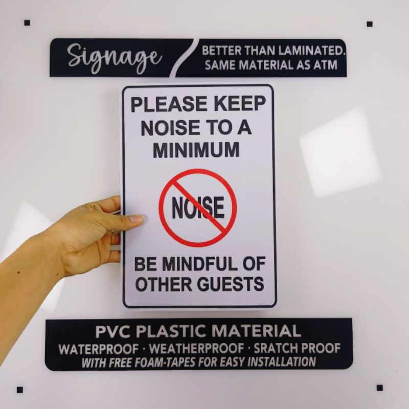 SIGNAGE - PLEASE KEEP NOISE TO A MINIMUM - BE MINDFUL OF OTHER GUESTS ...