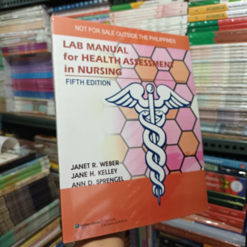 LAB MANUAL FOR HEALTH ASSESSMENT IN NURSING FIFTH EDITION BY.WEBER ...