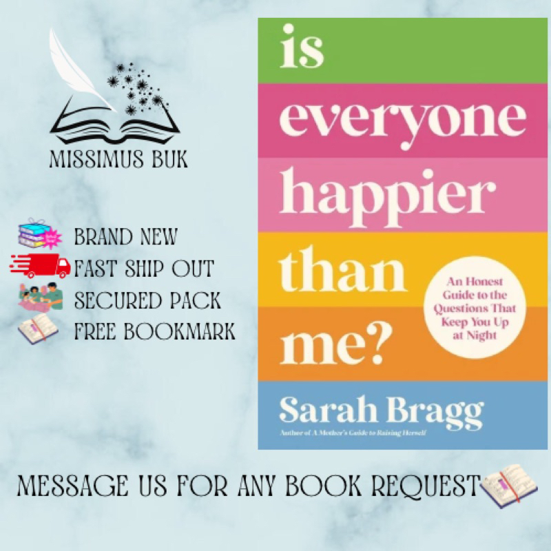 Is Everyone Happier Than Me?: An Honest Guide to the Questions That ...