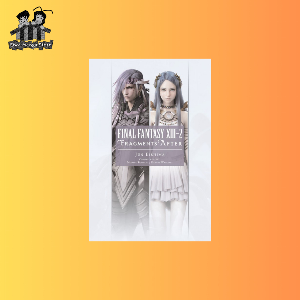 Final Fantasy XIII-2 Fragments After/ Before (Novel / Action / Fantasy ...