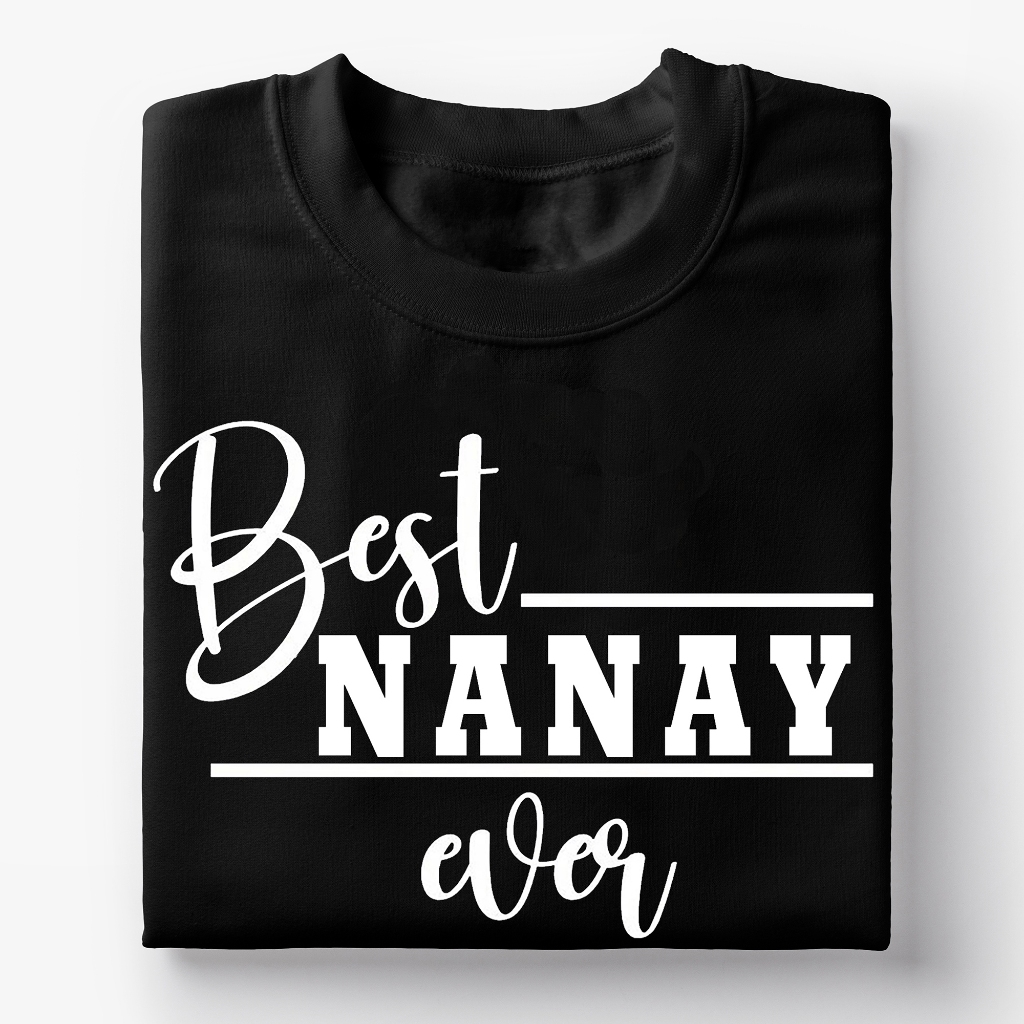 BEST NANAY EVER T-Shirt Men Women Statement Design Tee Shirt Minimalist ...
