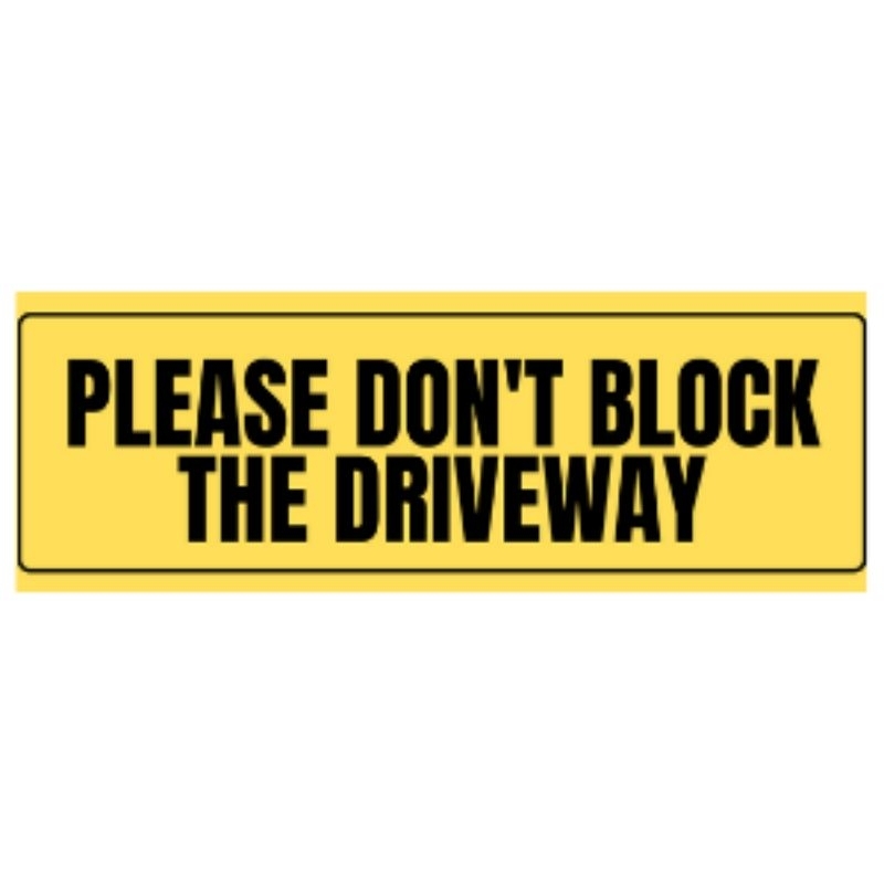 Please Don't Block the Driveway Signage Laminated 3x8 size | Shopee ...