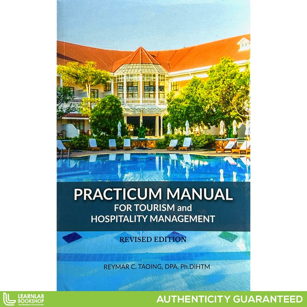 PRACTICUM MANUAL for TOURISM and HOSPITALITY MANAGEMENT Revised Edition © 2025 - Reymar Taoing ...