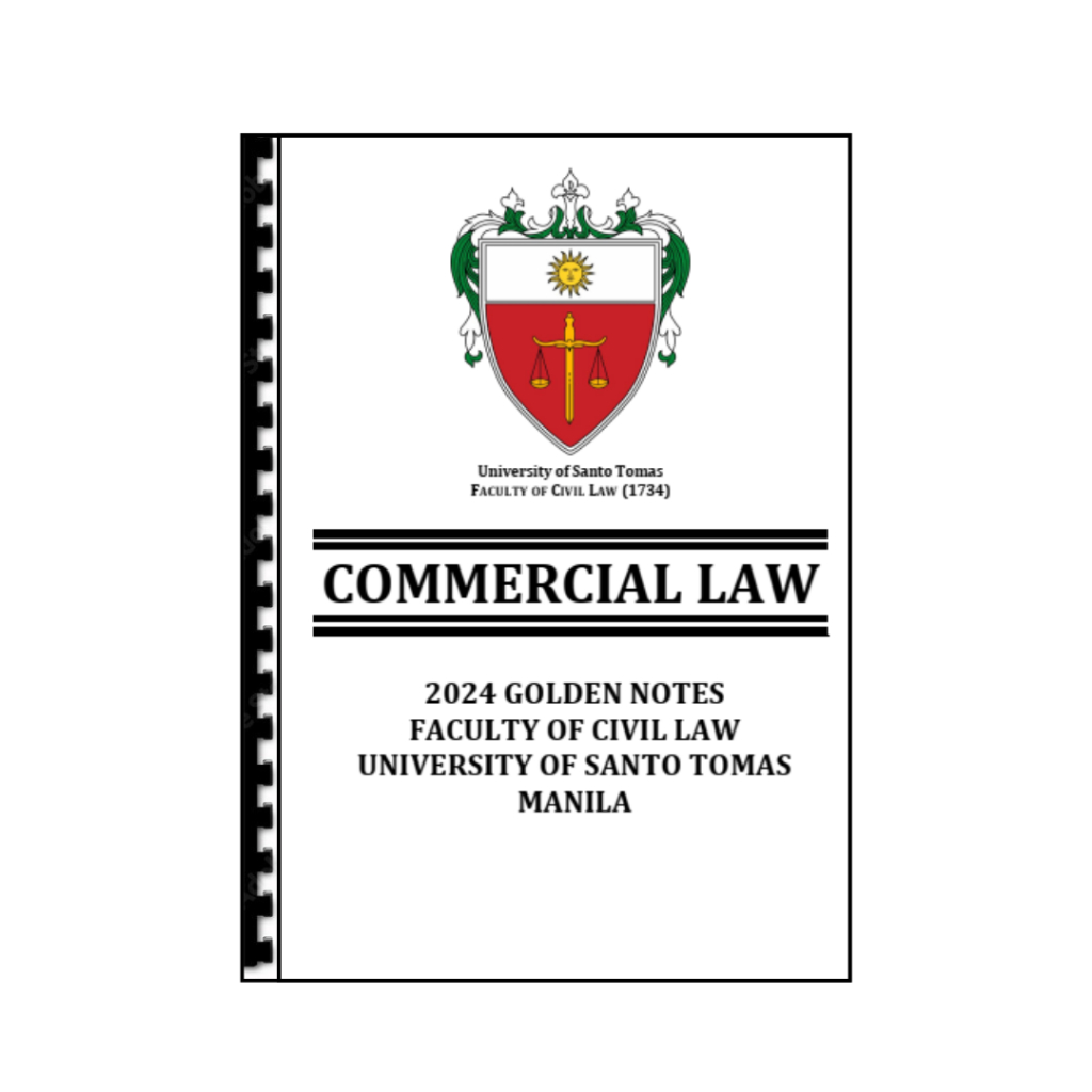 Commercial Law – 2024 UST Golden Notes | Bar Exam Reviewer | Ringbind ...