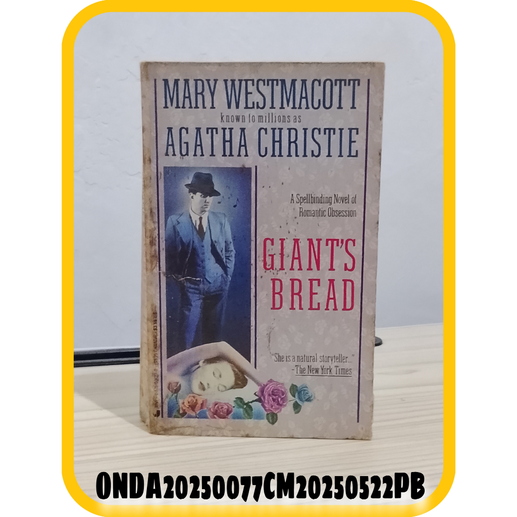 Giant's Bread Novel by Mary Westmacott also known as Agatha Christie ...