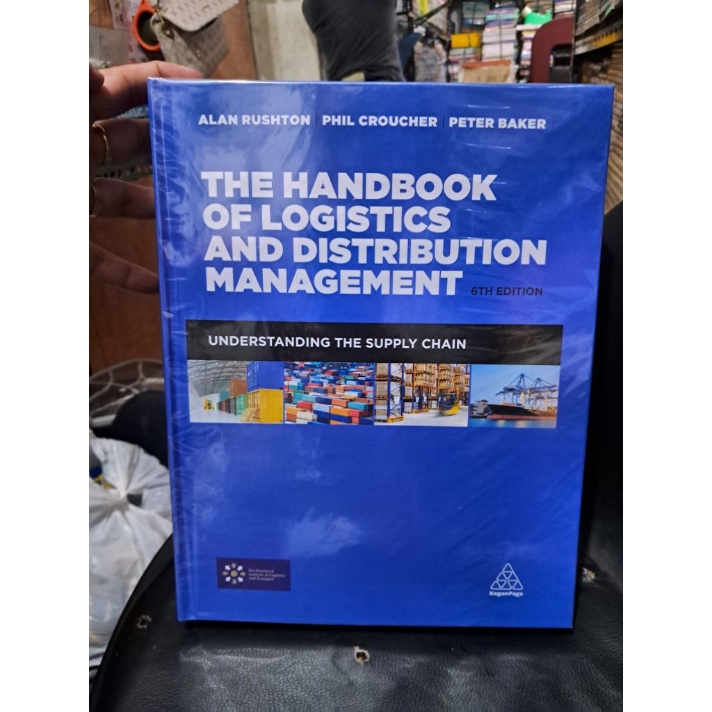 THE HANDBOOK OF LOGISTIC AND DISTRIBUTION MANAGEMENT 6th Edition 2017 ...