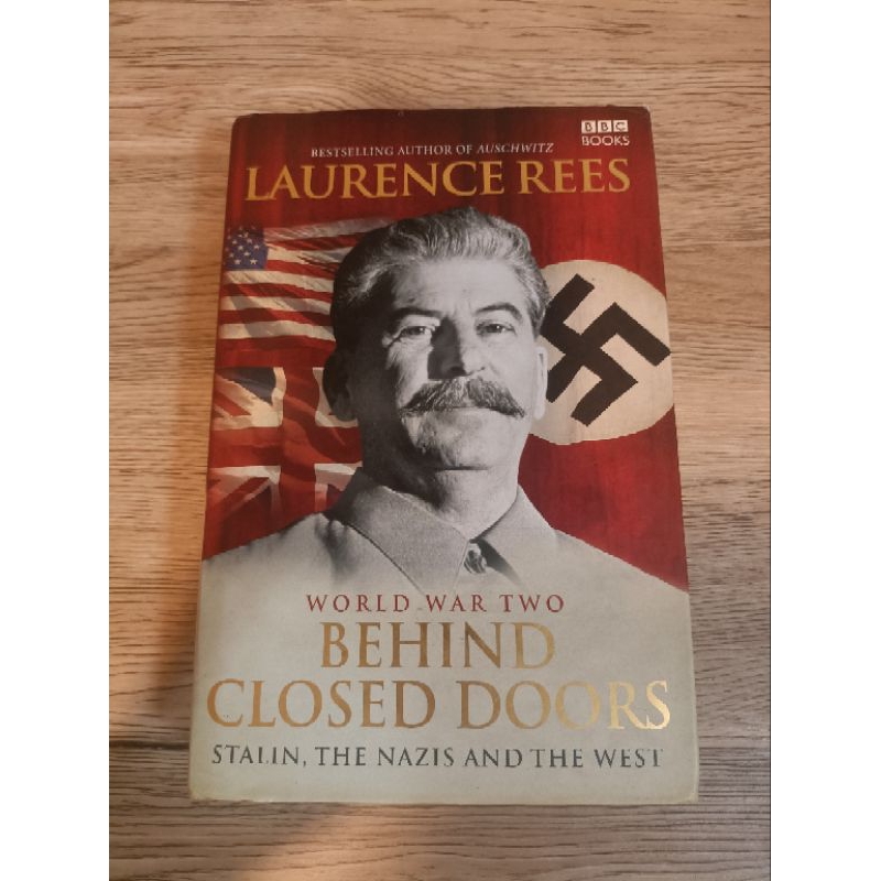 WORLD WAR 2 BEHIND CLOSED DOORS: STALIN, THE NAZIS AND THE WEST by ...