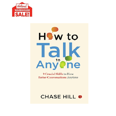 HOW TO TALK TO ANYONE: 9 CRUCIAL SKILLS TO HAVE BETTER CONVERSATIONS ANYTIME (Paperback, Chase ...