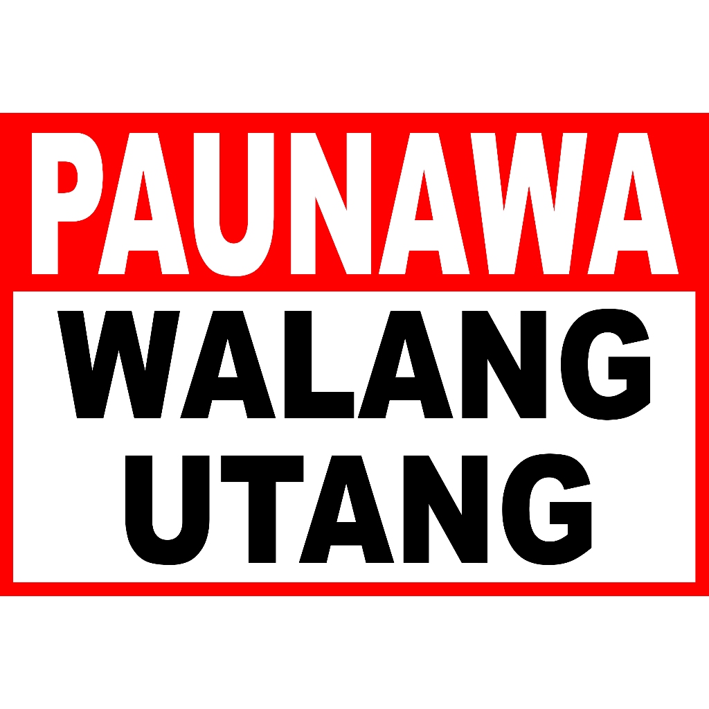PAUNAWA BAWAL UTANG SIGNAGE PVC TYPE WATERPROOF AND NON-FADING | Shopee ...