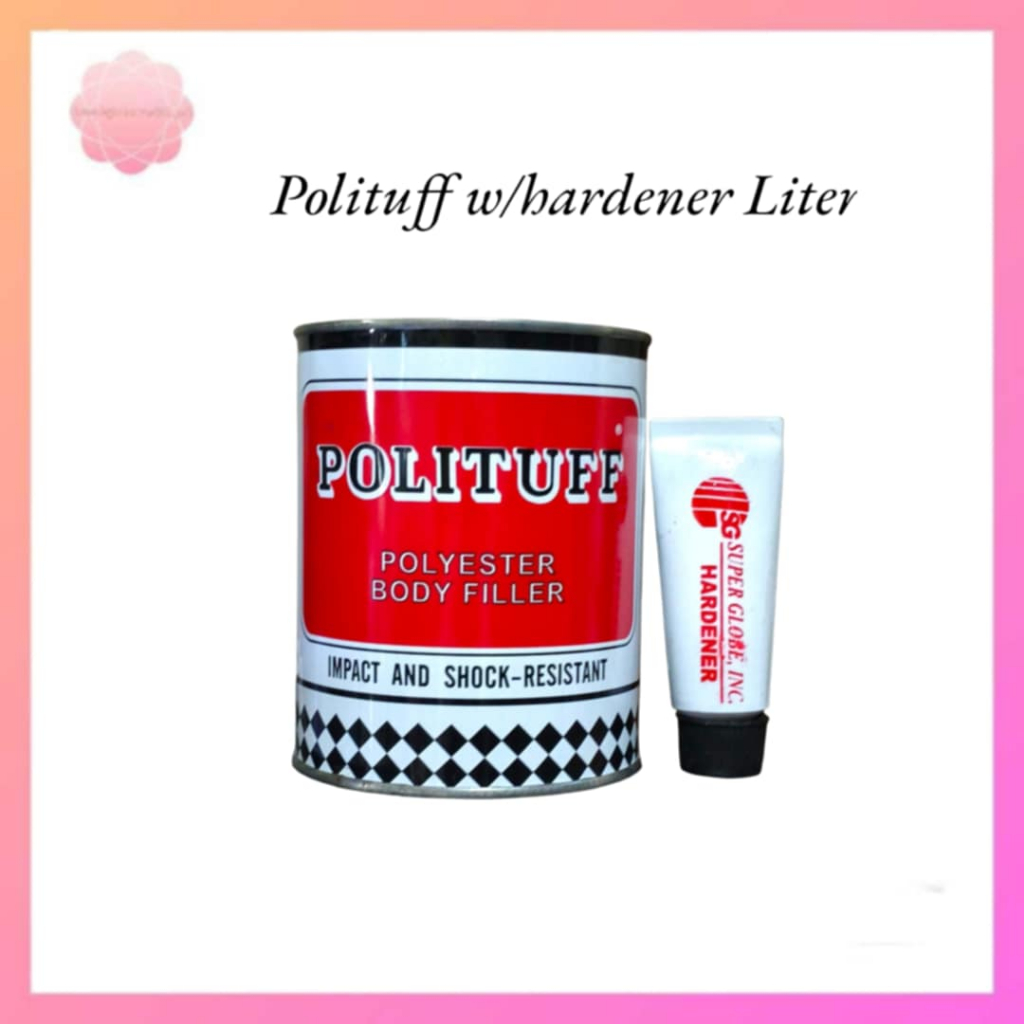 Polituff Body Filler 1 Ltr With Hardener (Pang masilya)with 30g ...