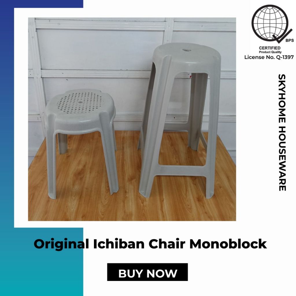 ORIGINAL ICHIBAN CHAIR MONOBLOCK/PLASTIC CHAIR/(KEDDIE CHAIR.HIGH STOOL ...