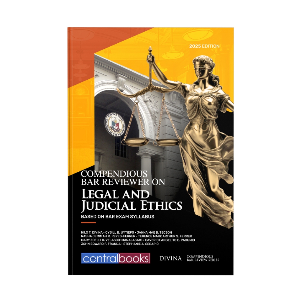 Compendious Bar Reviewer on Legal and Judicial Ethics (2025) by Dean ...