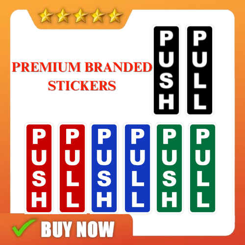 Push / Pull Premium Branded Stickers 2x7 inches Waterproof Laminated ...
