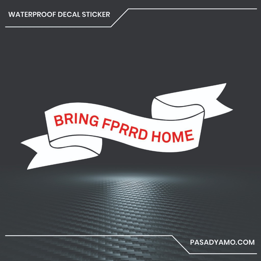 Bring FPRRD Home - Rodrigo Duterte Decal Sticker for Cars Motorcycles ...