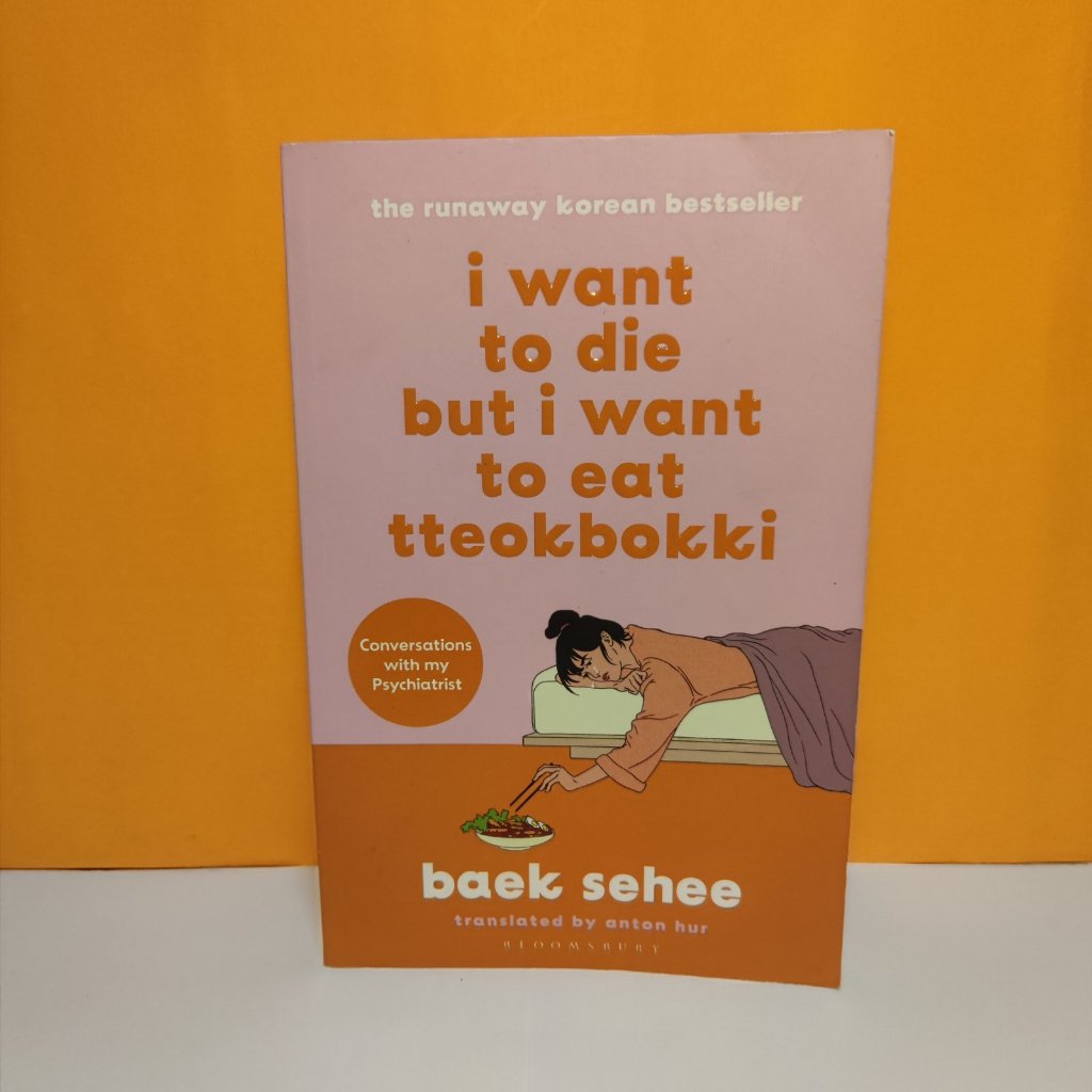 I Want to Die But I Want to Eat Tteokbokki by Baek Sehee (Secondhand ...