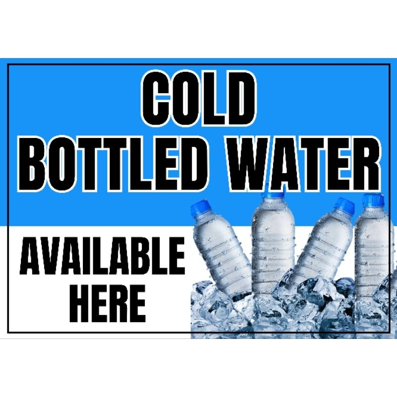 COLD BOTTLE WATER SIGNAGE, STORE SIGNAGE LAMINATED/ PVC A4 SIZE ...