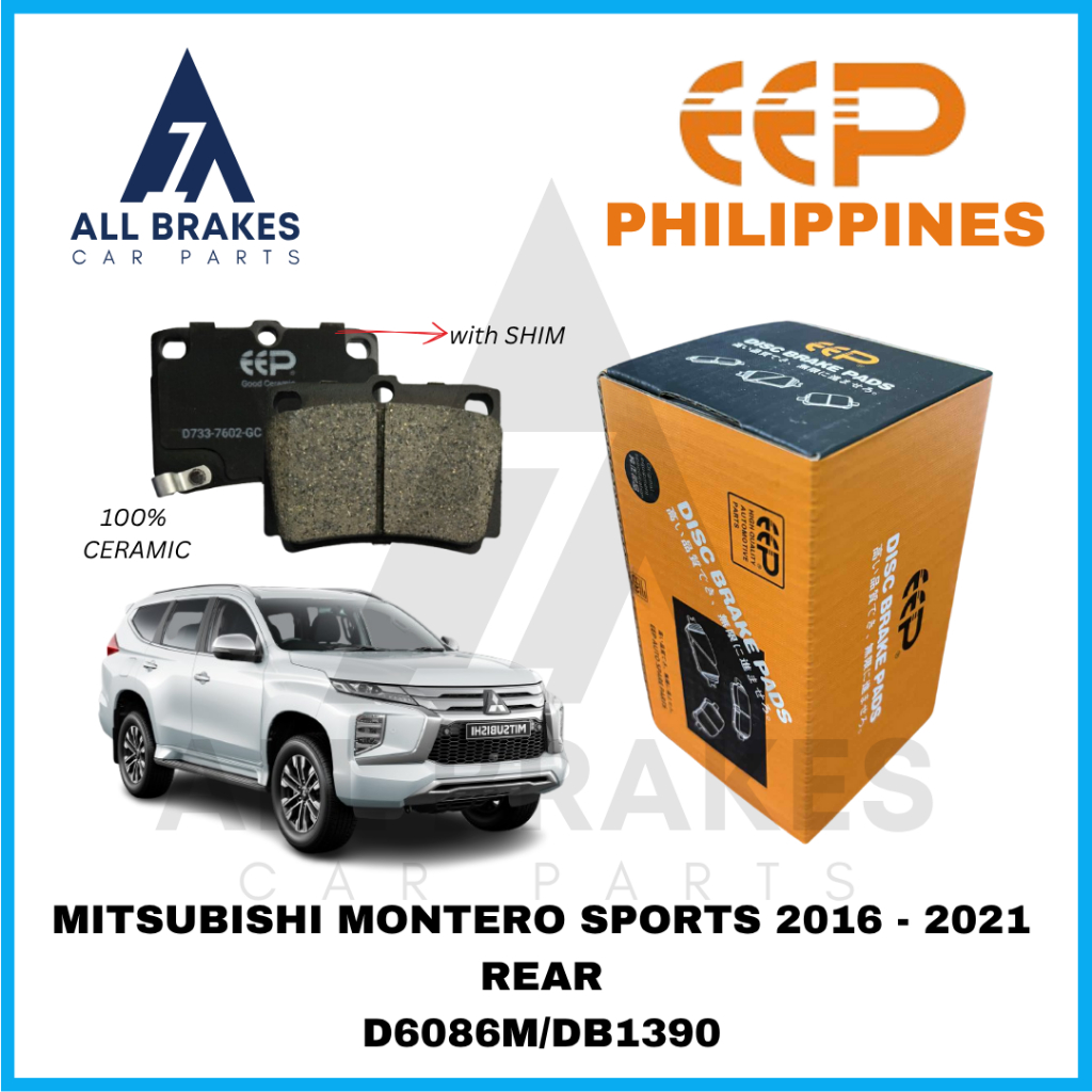 EEP REAR BRAKE PADS FOR MITSUBISHI MONTERO 2016 - 2021 (D6086M/DB-1390) | Shopee Philippines