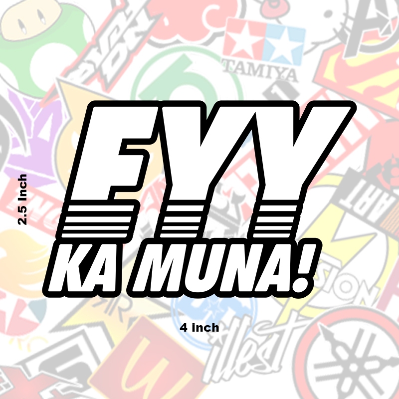 Eyy ka muna! Cut Out (7 Colors to choose) | Shopee Philippines