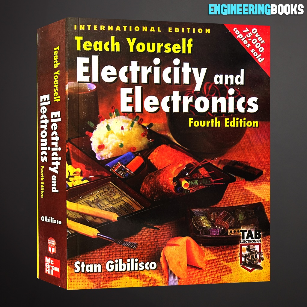 Teach Yourself ELECTRICITY AND ELECTRONICS (Fourth Edition) - Stan Gibilisco | Shopee Philippines