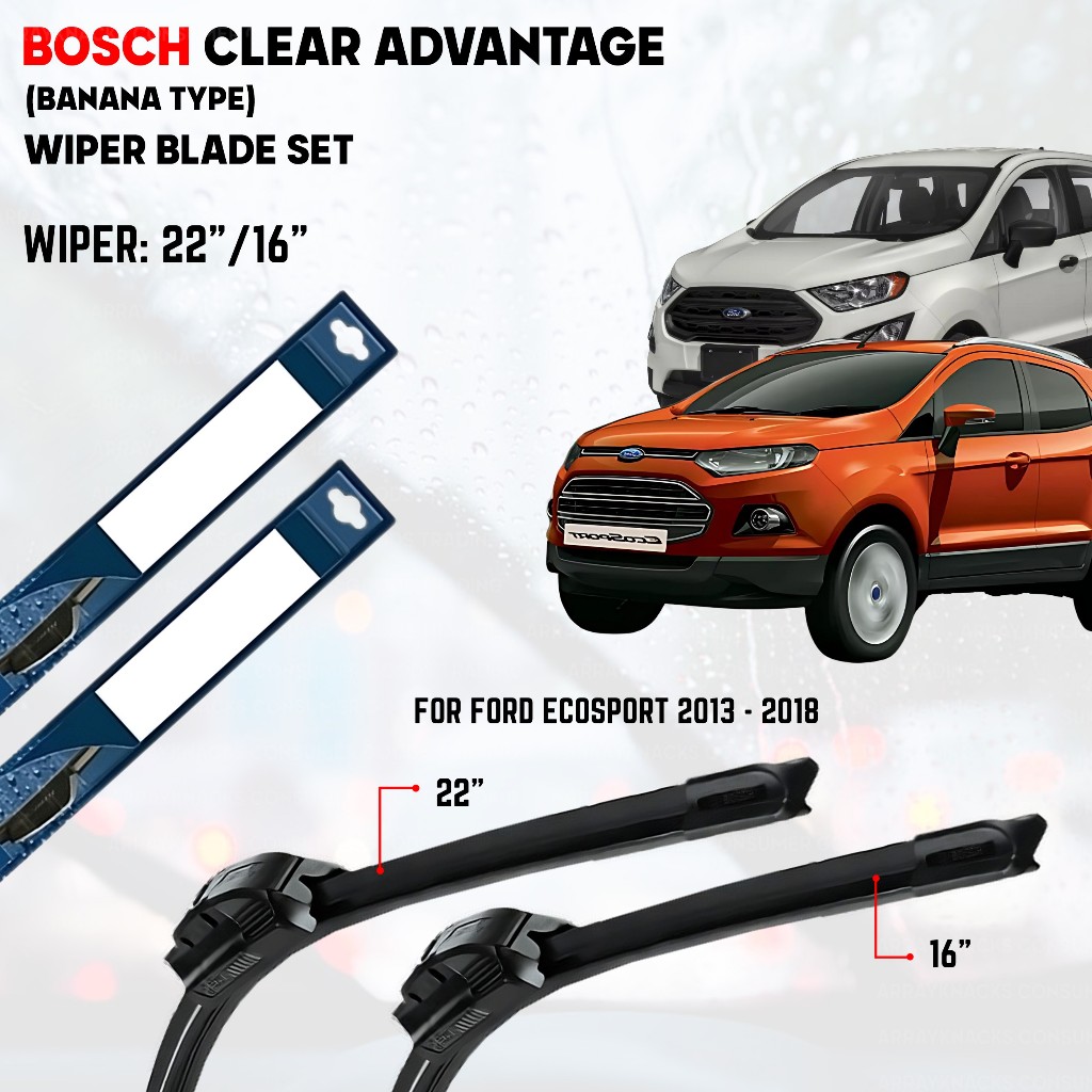 Bosch Clear Advantage Wiper Blade Set for Ford Ecosport 2013 - 2018 (22/16) | Shopee Philippines