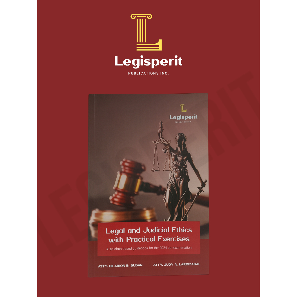 (2024 Edition)Legal and Judicial Ethics with Practical Exercises by ...