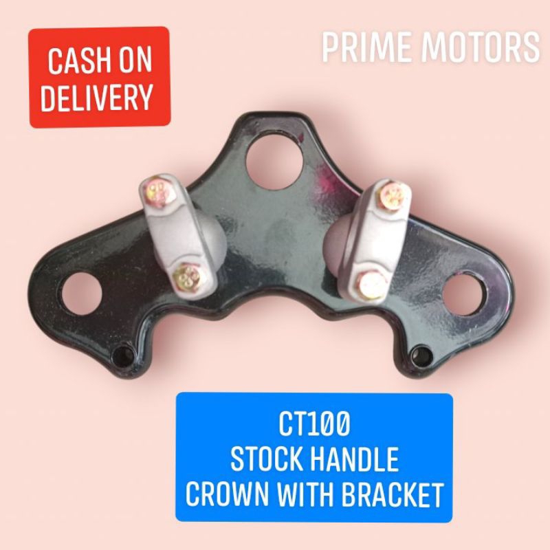 CT100 AND CT125 HANDLE CROWN WITH BRACKET (STOCK SIZE) | Shopee Philippines