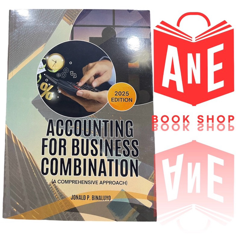AUTHENTIC 2025 Edition ACCOUNTING FOR BUSINESS COMBINATION (A ...