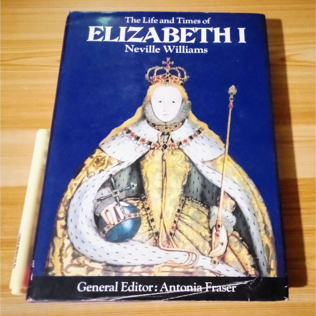 (Pre-Loved) The Life and Times of Elizabeth I by Neville Williams (HB ...