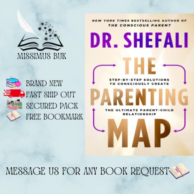 The Parenting Map: Step-By-Step Solutions to Consciously Create the ...