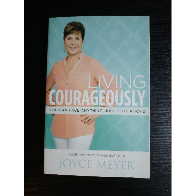LIVING COURAGEOUSLY: YOU CAN FACE ANYTHING, JUST DO IT AFRAID by JOYCE MEYER (PAPERBACK ...